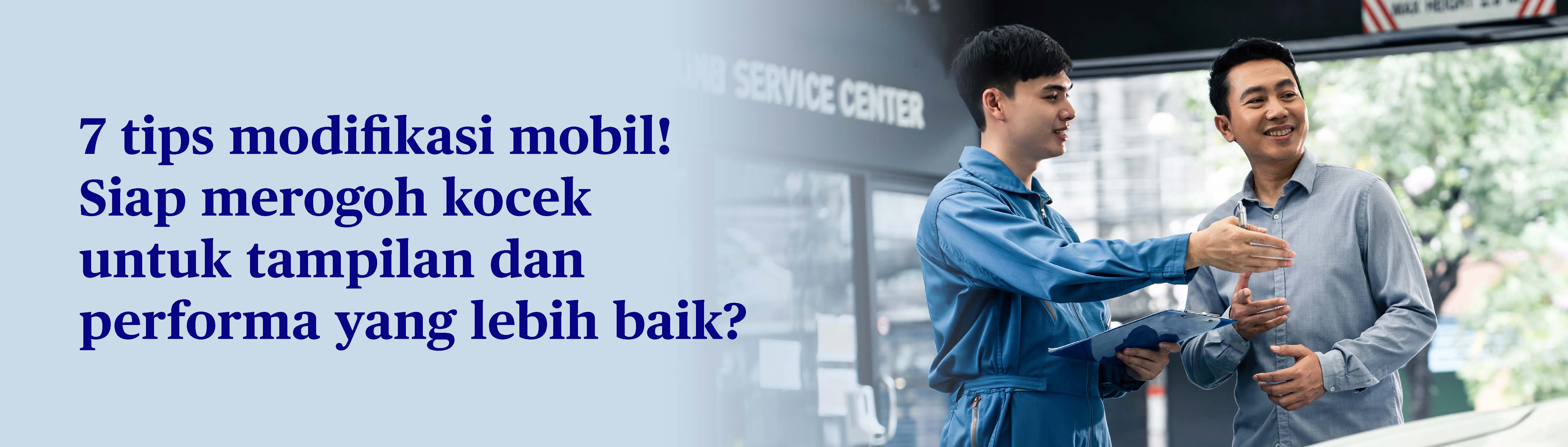 7 Tips Modifikasi Mobil dan Komponennya, Siap Merogoh Kocek?